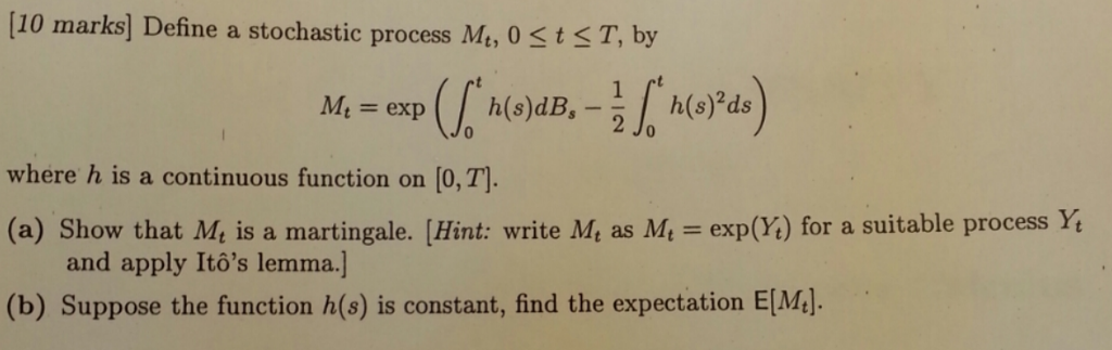 [10 marks] Define a stochastic process Mt, 0 t KT, by | Chegg.com