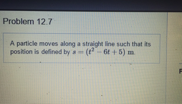 Solved A particle moves along a straight line such that its | Chegg.com