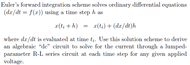 Solved Euler's forward integration scheme solves ordinary | Chegg.com