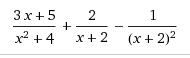Solved 5x3 + 20 x2 + 40 x + 32 / (x2 + 4) (x + 2)2 3 x + | Chegg.com