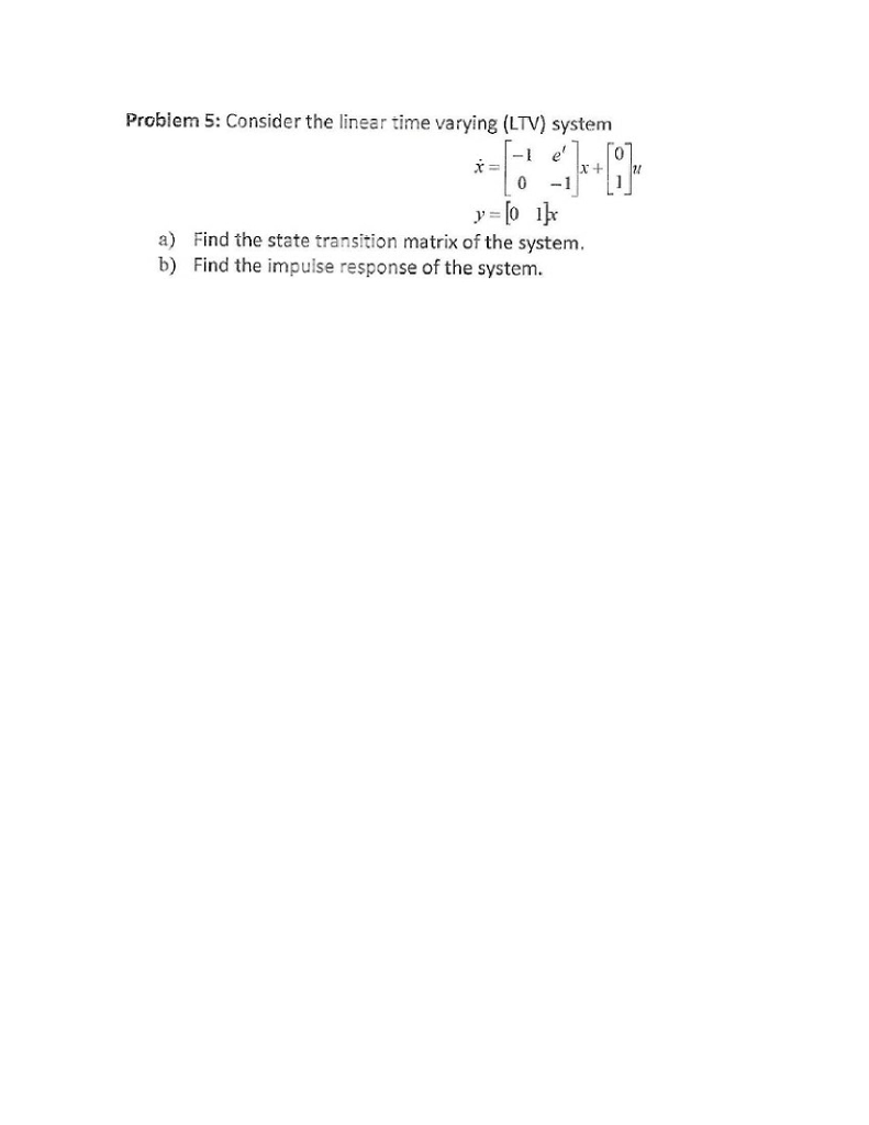 Solved Consider The Linear Time Varying Ltv System X [ 1