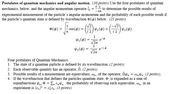 Solved Postulates of quantum mechanics and angular motion. | Chegg.com