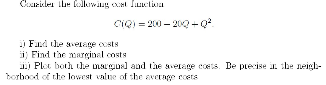 Solved Consider the following cost function C(Q)=200 - | Chegg.com