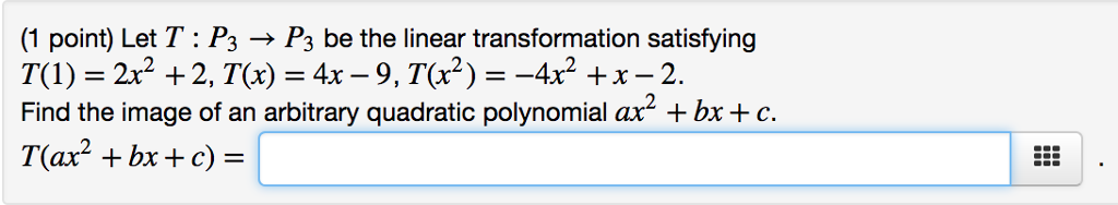 Solved Let T: P_3 rightarrow P_3 be the linear | Chegg.com