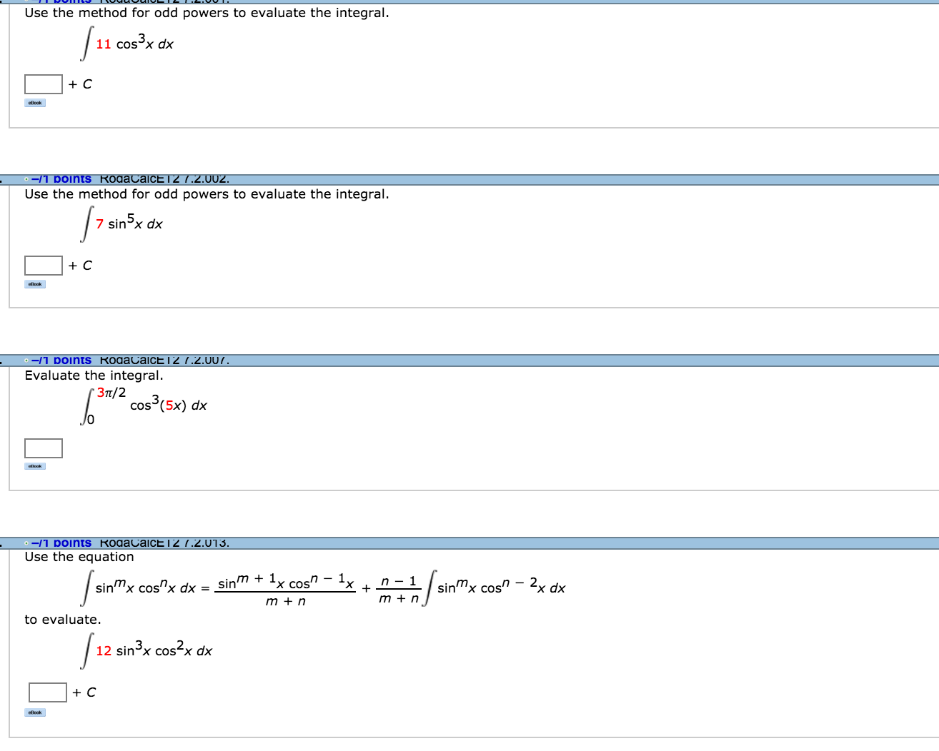 Solved Use the method for odd powers to evaluate the | Chegg.com