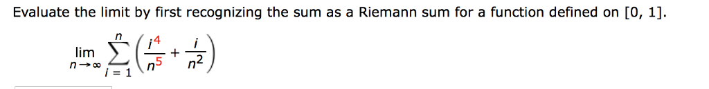 Solved Evaluate the limit by first recognizing the sum as a | Chegg.com