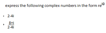 Solved express the following complex numbers in the form rei | Chegg.com