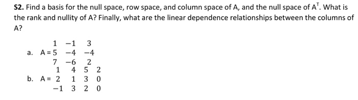 Solved Find a basis for the null space, row space, and | Chegg.com