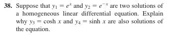 Solved Suppose that y1 = ex and y2 = e-x are two solutions | Chegg.com