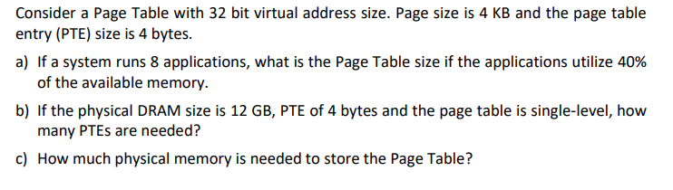 Solved Consider a Page Table with 32 bit virtual address | Chegg.com
