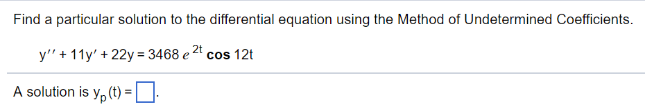 Solved Find a particular solution to the differential | Chegg.com