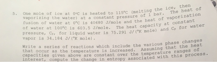 Solved One mole of ice at 0 degree C is heated to 115 degree | Chegg.com