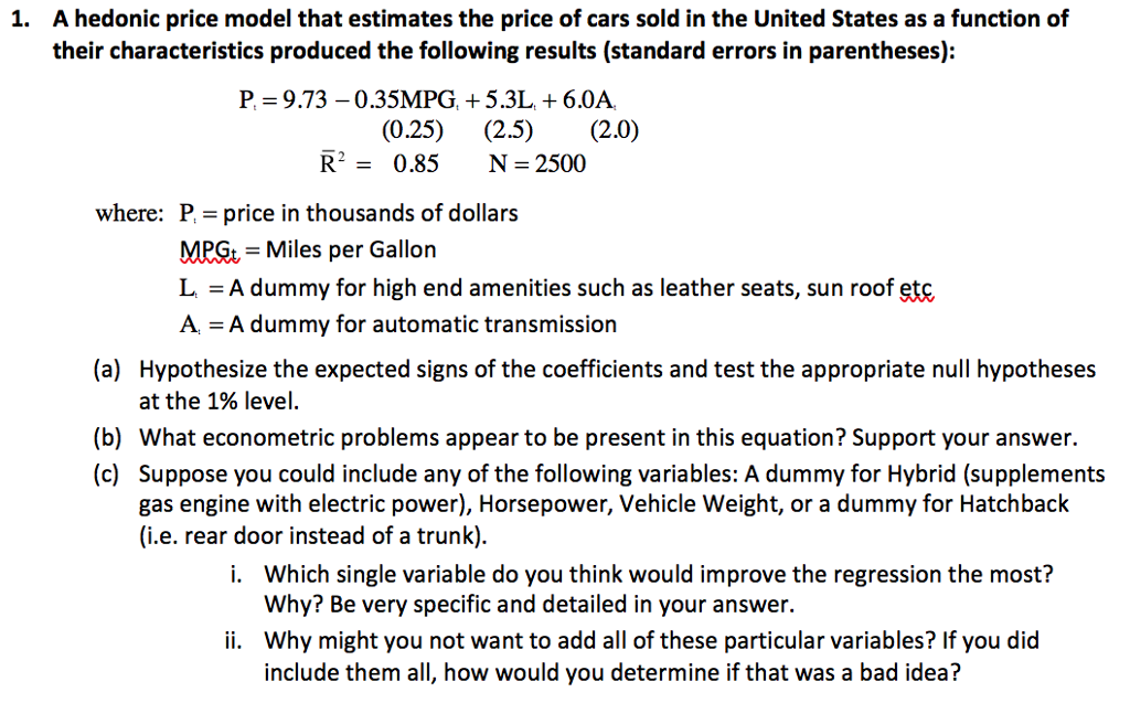 A hedonic price model that estimates the price of | Chegg.com