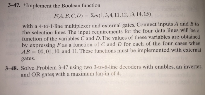 Solved 3-47 *Implement the Boolean function F(A,B,C,D) = | Chegg.com