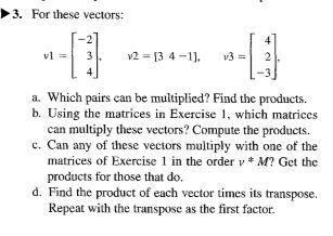 Solved 3. For these vectors:v1 = [ ] ,v2 = [ ], v3 = [ | Chegg.com