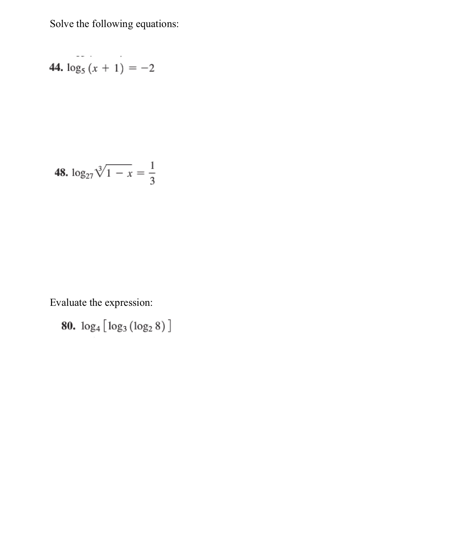 Solved Solve the following equations: 44.log5(x+ 1)=-2 48. | Chegg.com