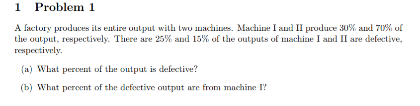 Solved 1 Problem 1 A factory produces its entire output with | Chegg.com