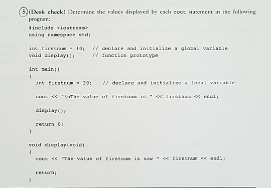 Solved 5)(Desk check) Determine the values displayed by each | Chegg.com