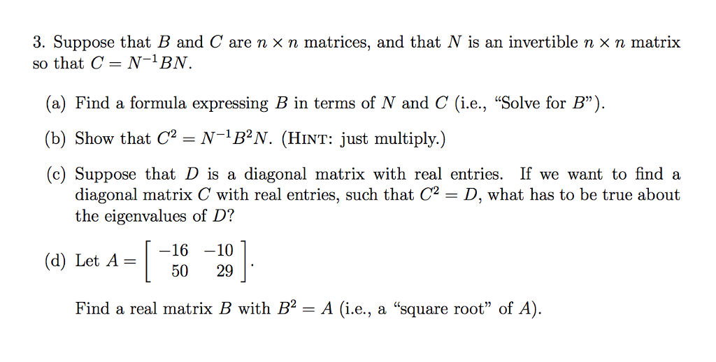 Solved Suppose that B and C are n times n matrices, and that | Chegg.com