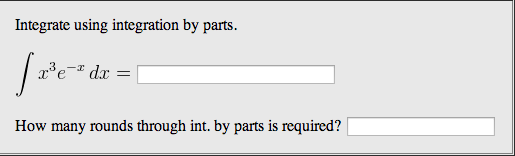 Solved Integrate using integration by parts. X3 e-x dx = | Chegg.com