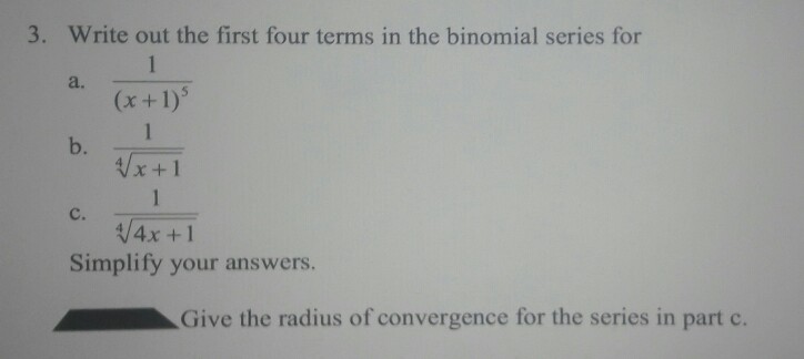 Solved 3. Write out the first four terms in the binomial | Chegg.com