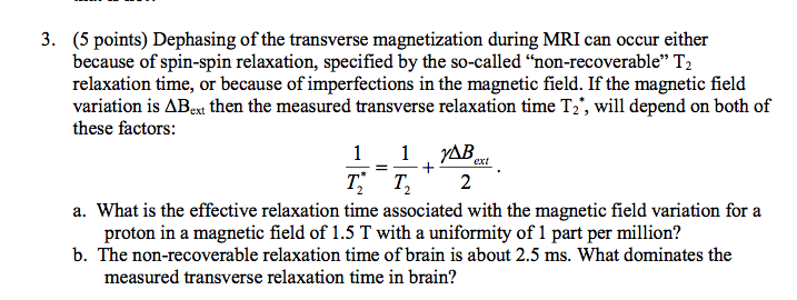 Dephasing of the transverse magnetization during MRI | Chegg.com