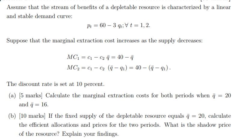 Solved Assume that the stream of benefits of a depletable | Chegg.com