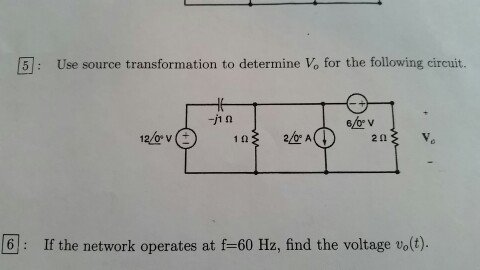 Solved Use source transformation to determine V_o for the | Chegg.com