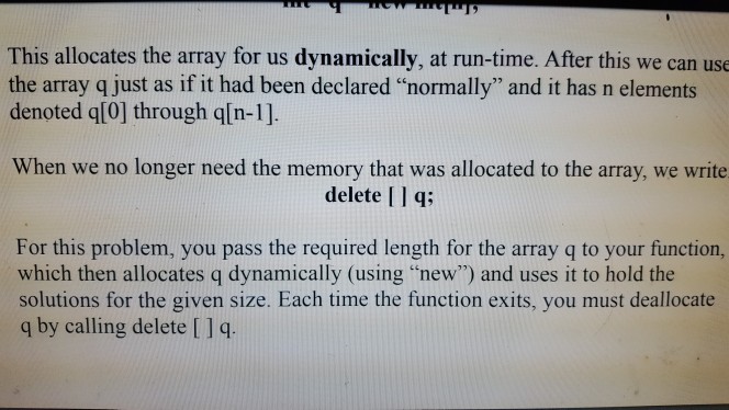 Solved This allocates the array for us dynamically, at | Chegg.com