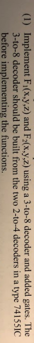 Solved Implement F1(x,y,z) and F2(x,y,z) using a 3-to-8 | Chegg.com