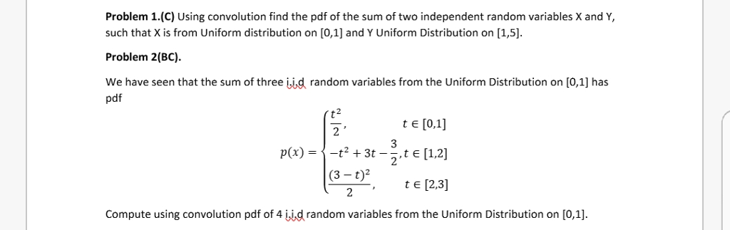 Problem 1.(C) Using convolution find the pdf of the | Chegg.com