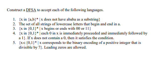 Solved Construct a DFSA to accept each of the following | Chegg.com