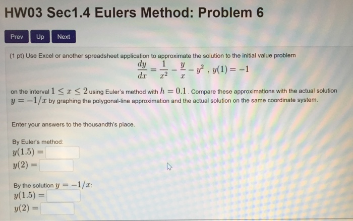Solved HW03 Sec1.4 Eulers Method: Problem 6 Prev Up Next (1 | Chegg.com
