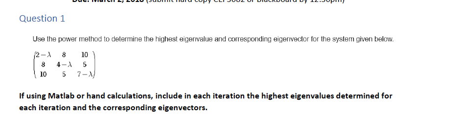 Solved Question 1 Use The Power Method To Determine The 5063
