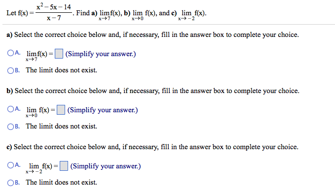 Solved Let f(x) = x2 - 5x - 14/x - 7. Find a) b) and c) | Chegg.com