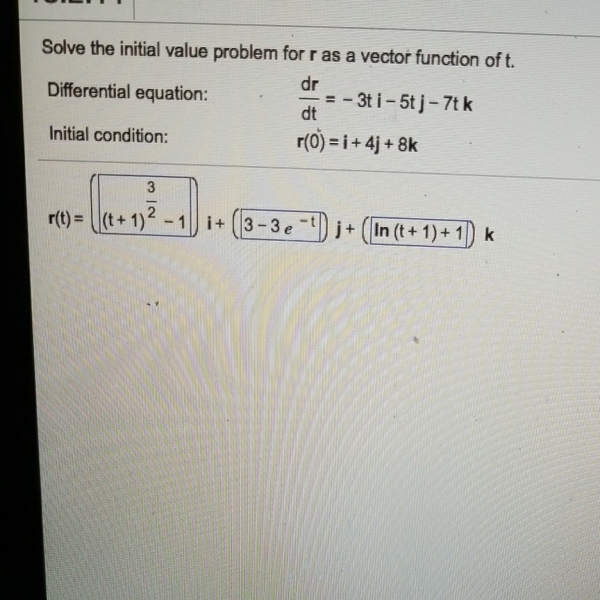Solved Solve the initial value problem for r as a vector | Chegg.com
