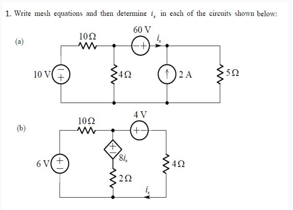 Solved Write mesh equations and then determine i_x in each | Chegg.com