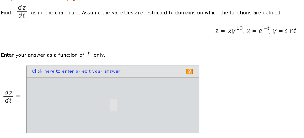 Solved Find dz/dt using the chain rule. Assume the variables | Chegg.com
