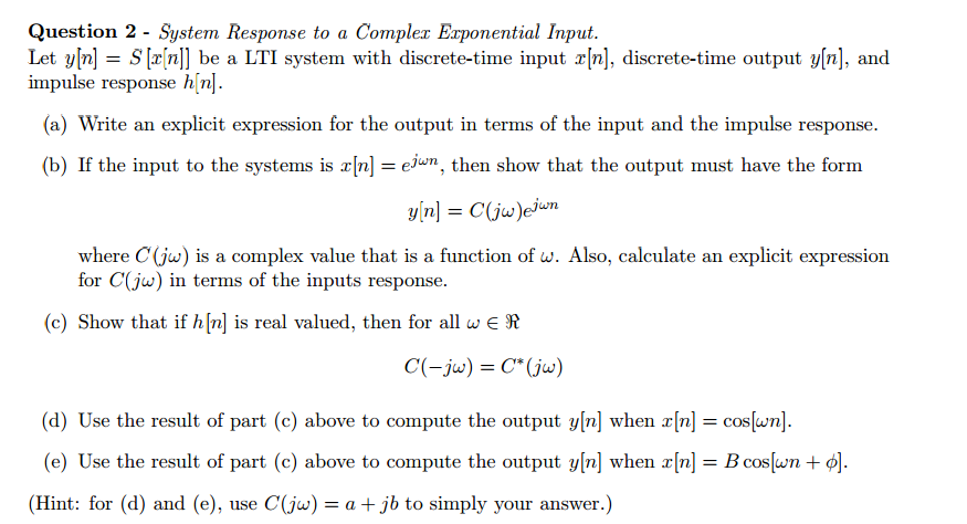 Solved System Response to a Complex Exponential Input. Let | Chegg.com