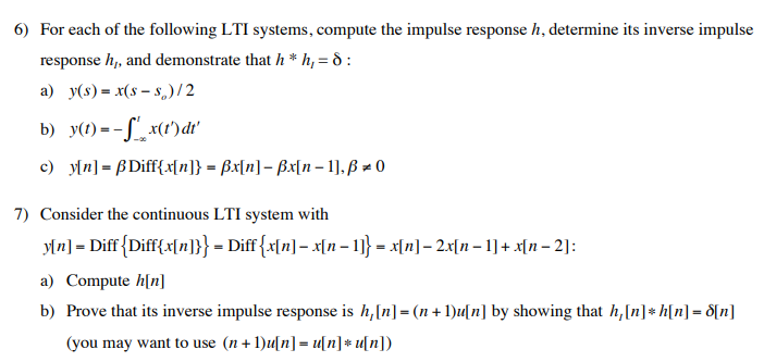 Solved 6) For each of the following LTI systems, compute the | Chegg.com