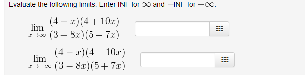 Solved Evaluate the following limits. Enter INF for Oo | Chegg.com
