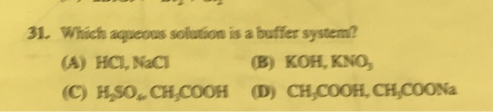 Solved Which aqueous solution is a buffer system? HCl, NaCl | Chegg.com