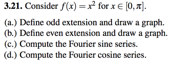 Solved consider x (a.) Define odd extension and draw a | Chegg.com