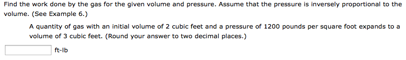 Solved Find the work done by the gas for the given volume | Chegg.com