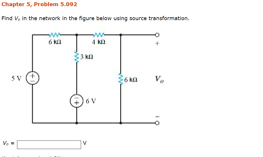 Solved Chapter 5, Problem 5.092 Find Vo in the network in | Chegg.com