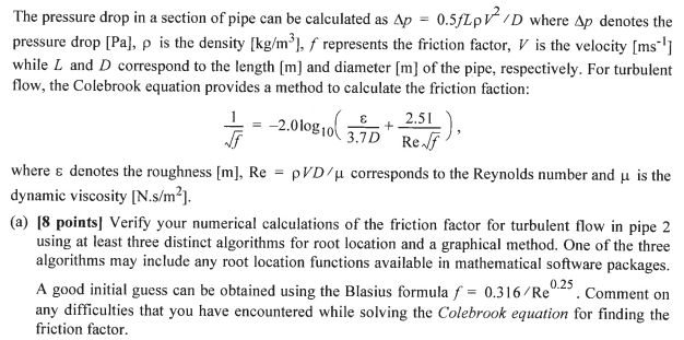 The pressure drop in a section of pipe can be | Chegg.com