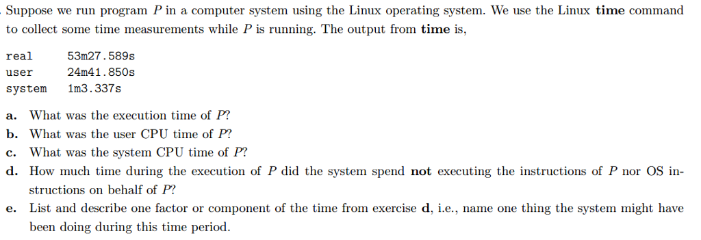 Solved Suppose we run program P in a computer system using | Chegg.com