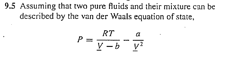 Solved 9.5 Assuming that two pure fluids and their mixture | Chegg.com