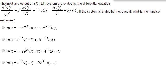 Solved The input and output of a CT LTI system are related | Chegg.com