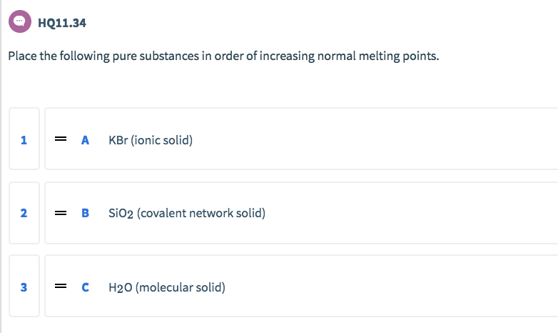 Solved HQ11.34 Place the following pure substances in order | Chegg.com